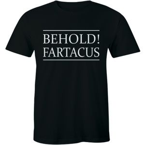Half It | Shirts | Behold Fartacus Fart Army Warrior Movie Tshirt ...